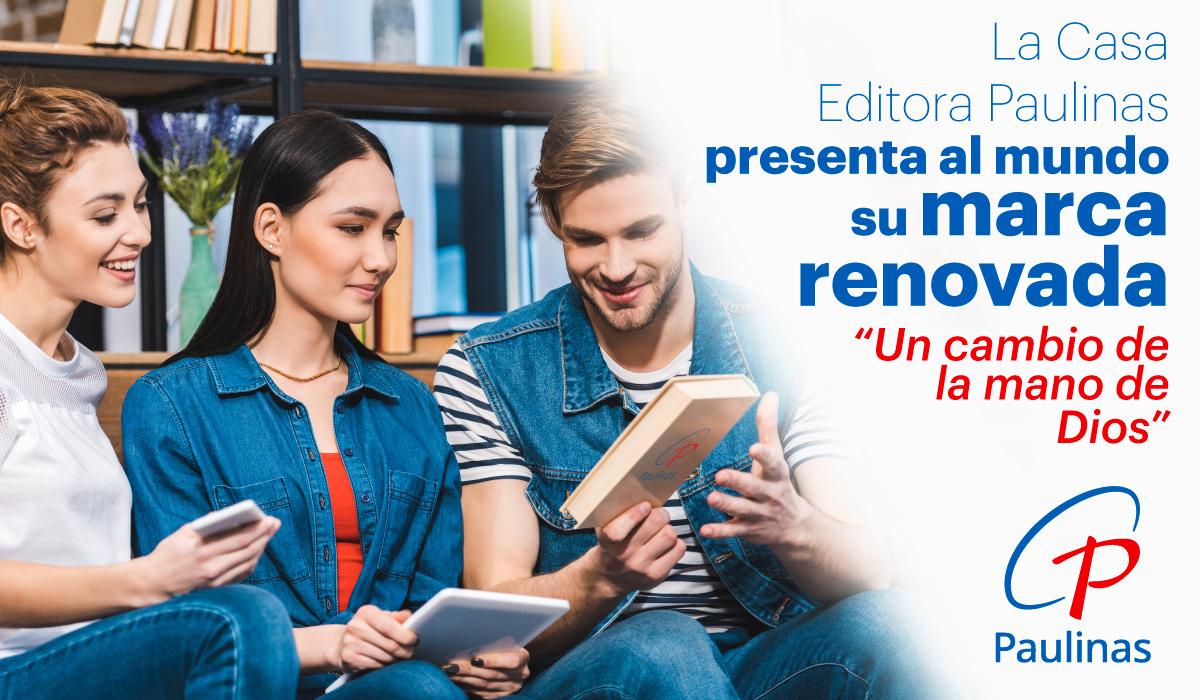 Editorial Paulinas se renueva para potenciar la comunicación del Evangelio en la era digital ...